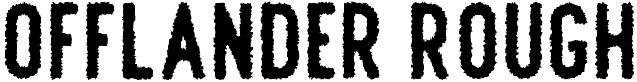 Offlander Rough Fonte | Visualizar